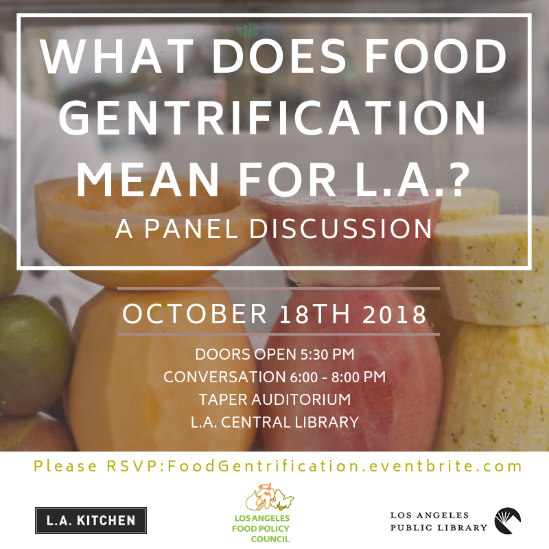 LAFPC: What Does Food Gentrification Mean for L.A.? – Green Business ...